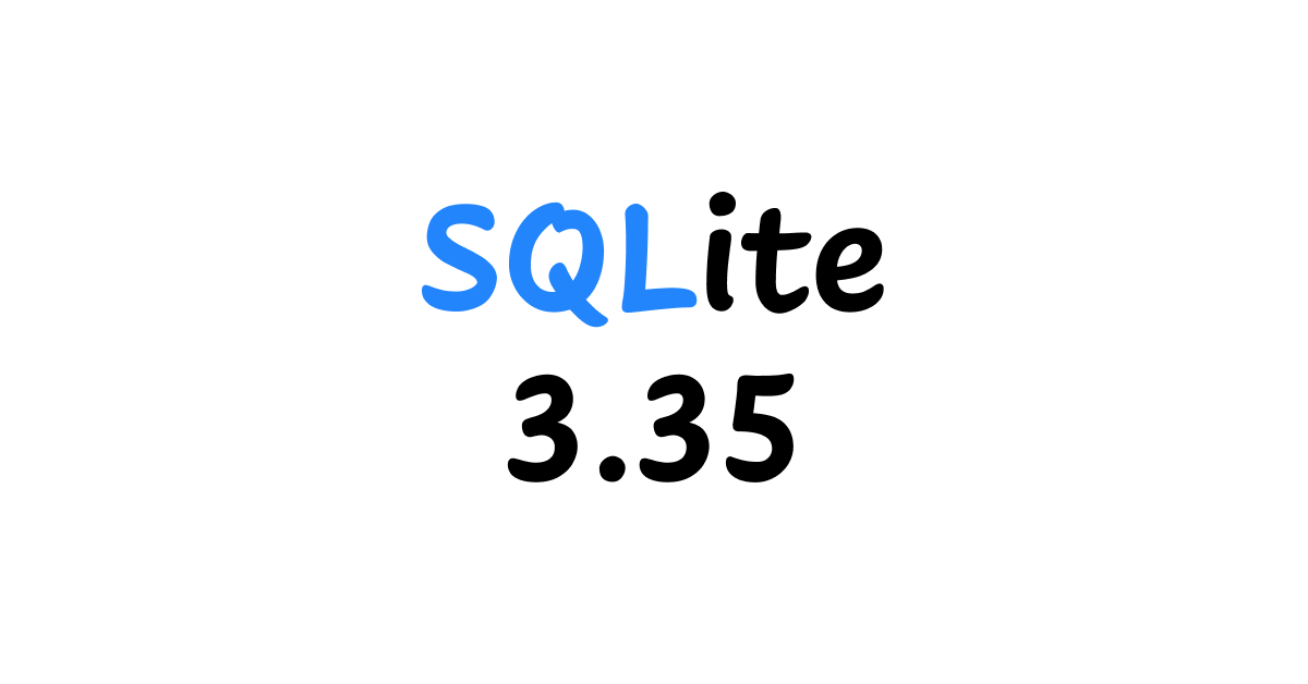 What s New In SQLite 3 35